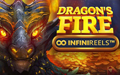 Play Dragons Fire Infini Reels